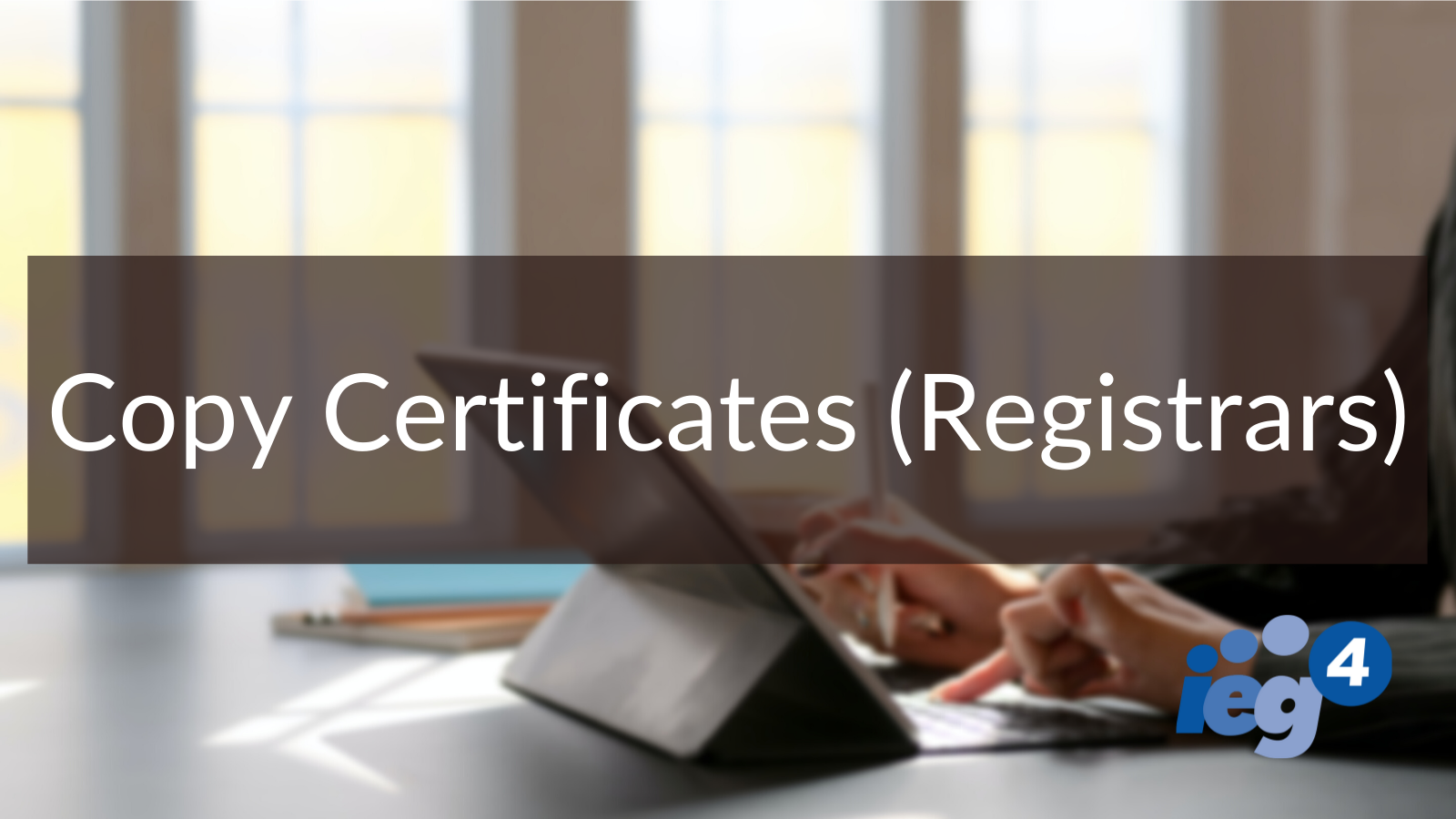 Copy Certificates (Registrars)
